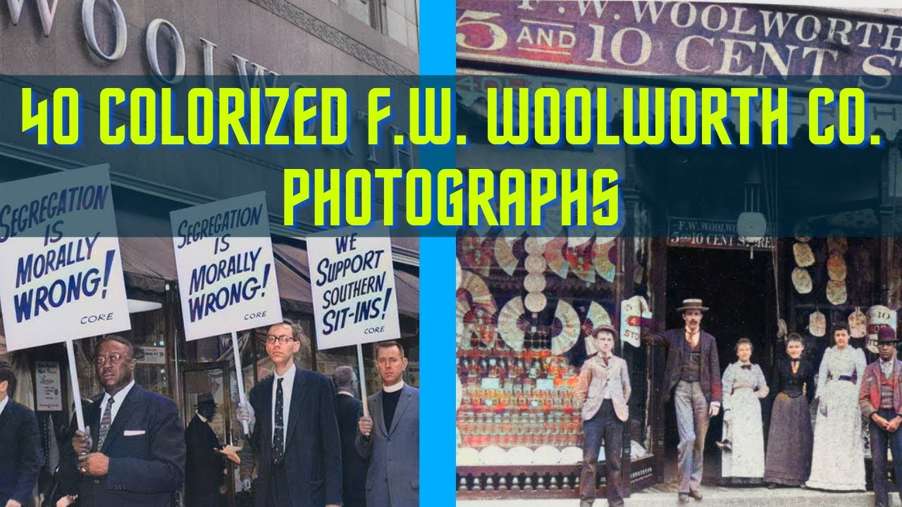 40 Colorized Vintage and Historic F.W. Woolworth Co. Photographs - YouTube