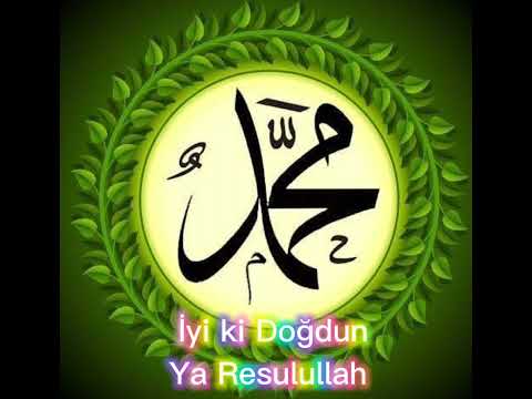 İyi ki Doğdun Yâ Resulullah