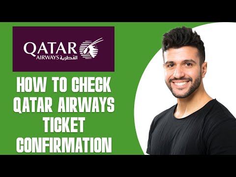 How To Check Qatar Airways Ticket Confirmation (2025)