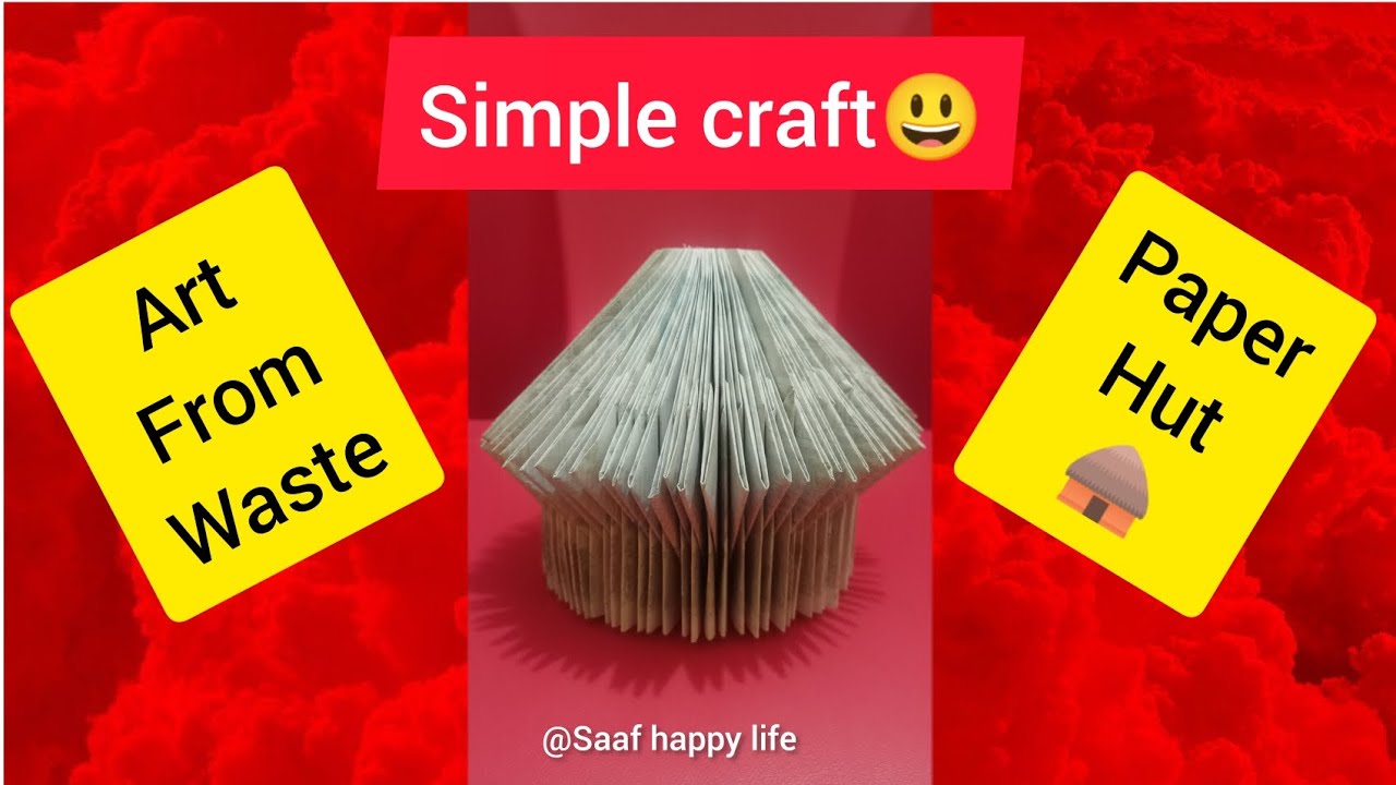 Art from waste!!😃 ️🗞️ Simple perfect Paper Hut 🛖 using only two things ...