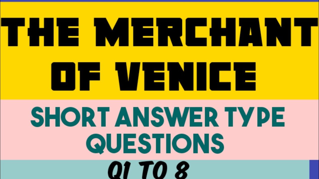 The Merchant of Venice-Short Answer-type Questions-William Shakespeare ...