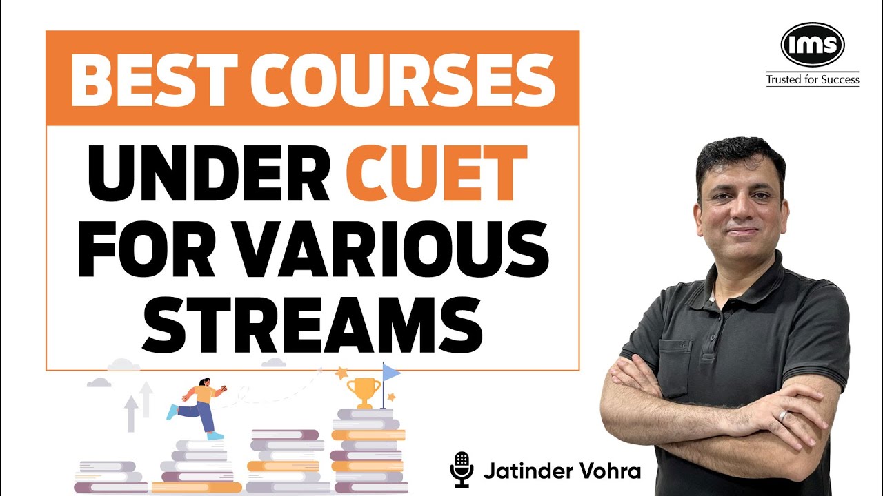 CUET UG Courses List after 12 | Stream-wise UG Courses for Science ...