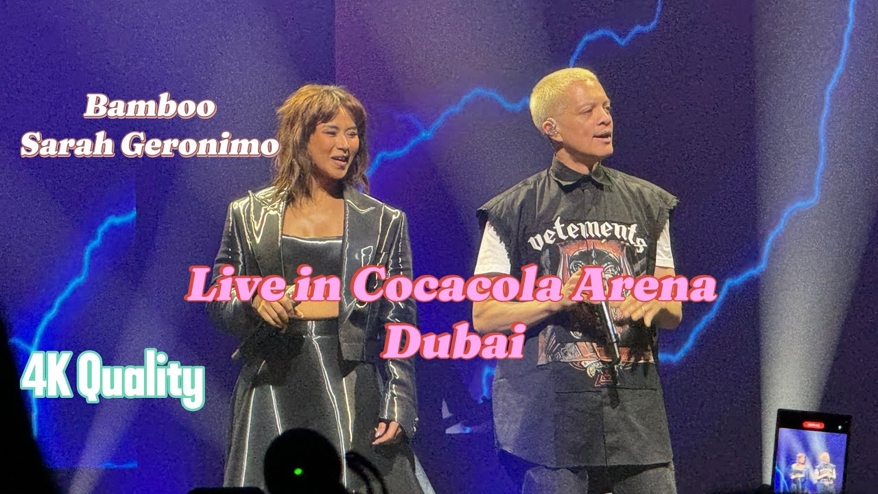 Bamboo And Sarah Geronimo | 214 Live in Dubai (Cocacola Arena) - YouTube