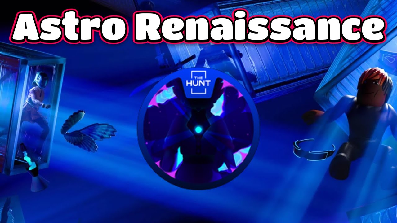 Astro Renaissance Badge (The Hunt: First Edition) [Roblox] - YouTube