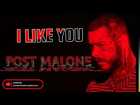 Post Malone – I Like You (A Happier Song)@postmalone [kendrick global ...
