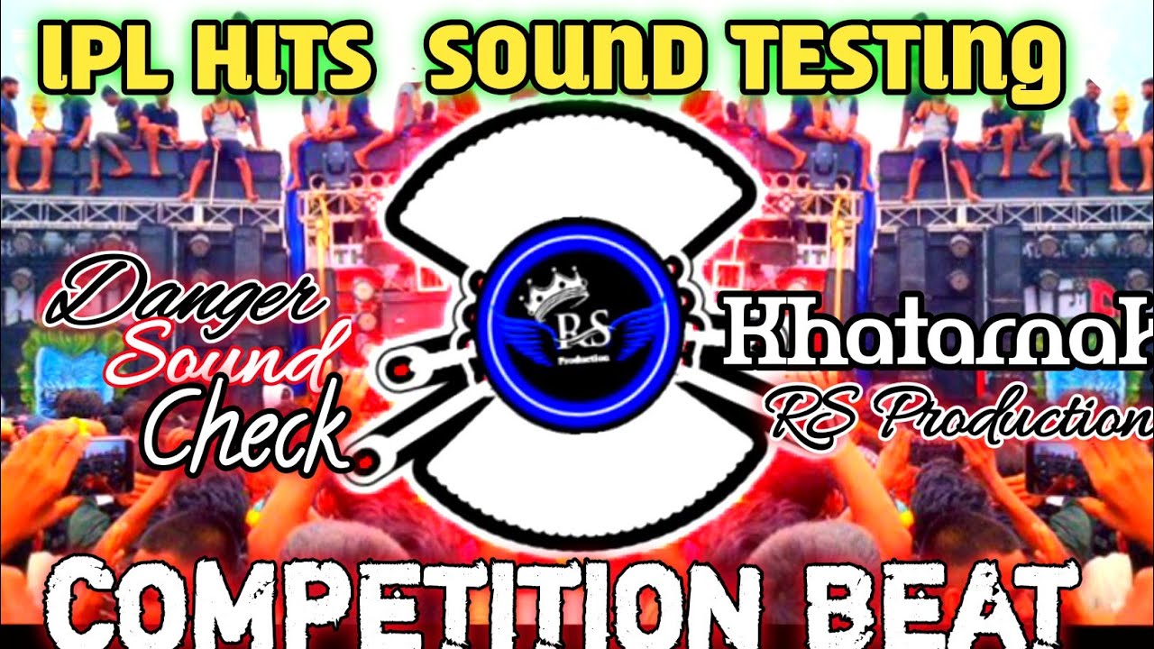 IPL Hits Khatarnak Beat Song 💥|Dj Sound Check 🔈|2025😲 Sound Testing ipl ...