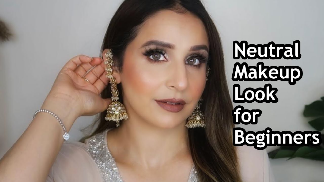 Neutral makeup for Beginners || Quick & Easy || By Monika - YouTube