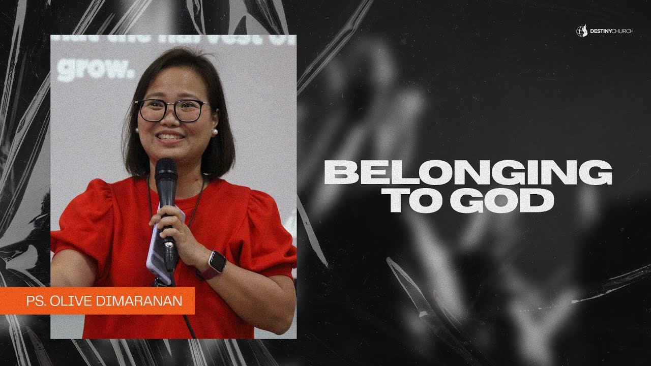 Belonging to God - Ps. Olive Dimaranan - YouTube