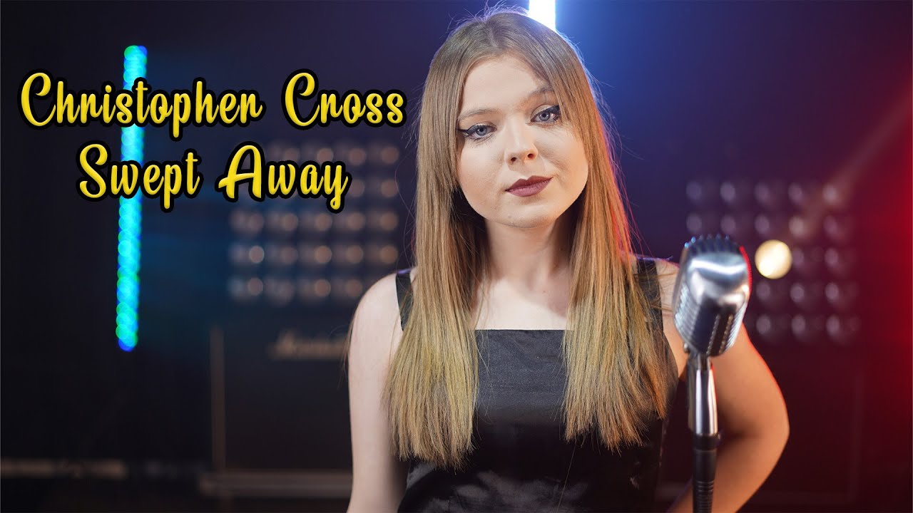 Swept Away (Cristopher Cross); Cover by Daria Bahrin - YouTube
