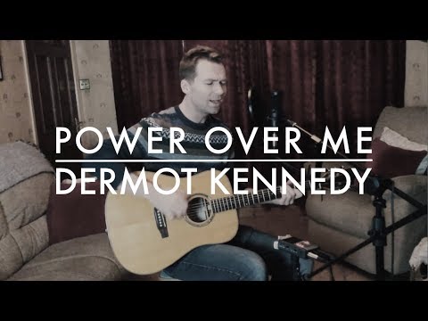 Percussive Guitar Cover - "Power Over Me" by Dermot Kennedy - YouTube