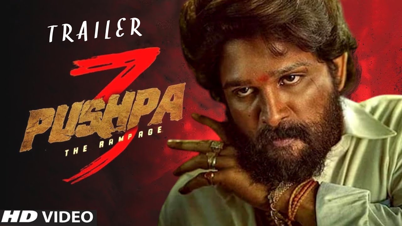 Pushpa 3 - Tha Rampage Trailer | Allu Arjun | Sukumar | Rashmika ...