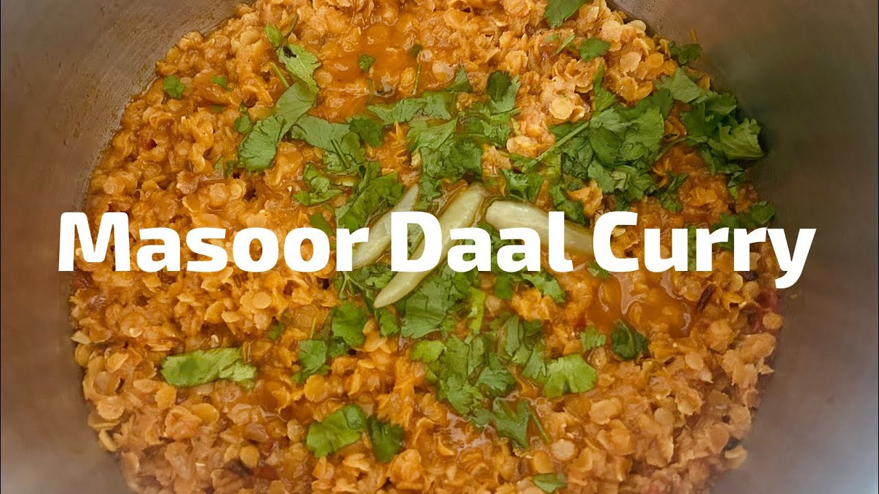 Daal Masoor Recipe | Red Lentil Curry | Masoor ki Daal | Quick ...