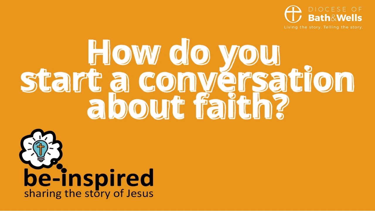 How do you start a conversation about faith? - YouTube