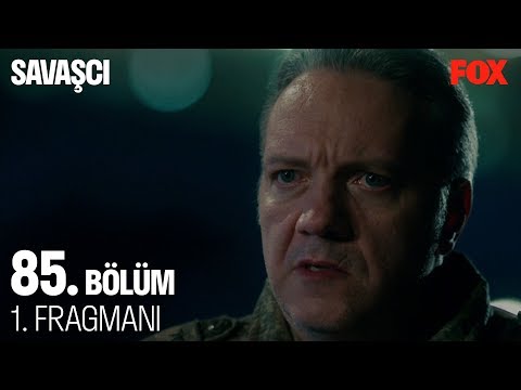 Savaşçı 85. Bölüm 1. Fragmanı