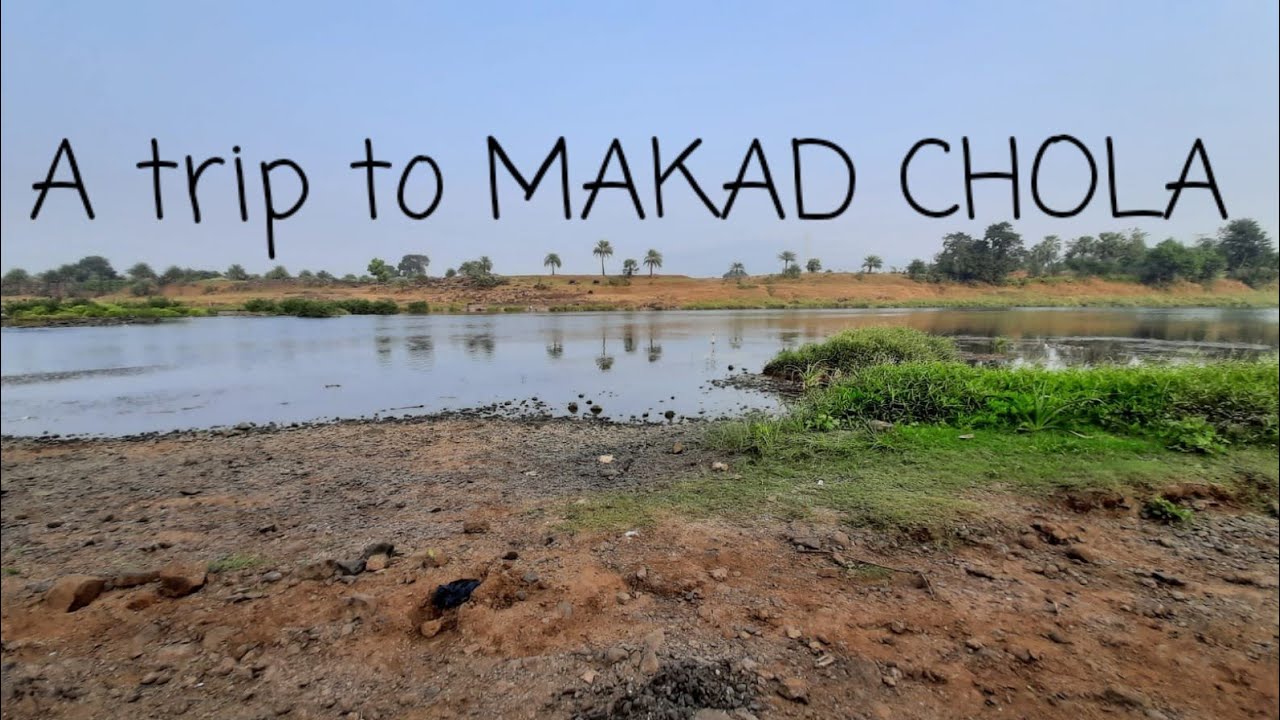 A trip to MAKAD CHOLA | A small stream | Blog | Sanmi's world || - YouTube