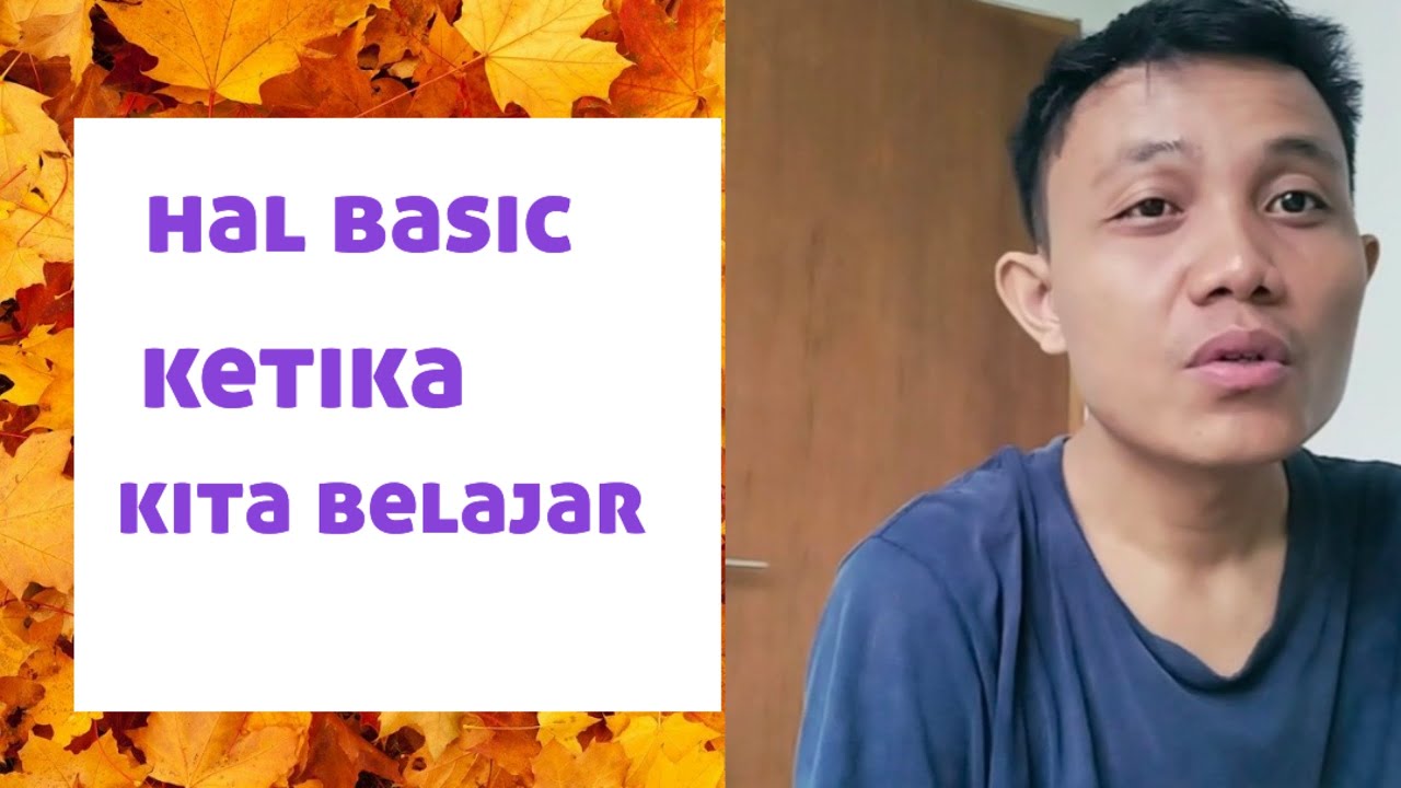 hal basic ketika belajar - YouTube