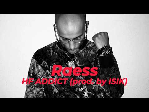 Raess – HF ADDICT (prod. by ISIK) (Official Audio)