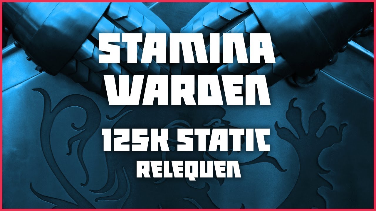 Stamina Warden - 125k Static Rotation (Relequen) - High Isle - YouTube