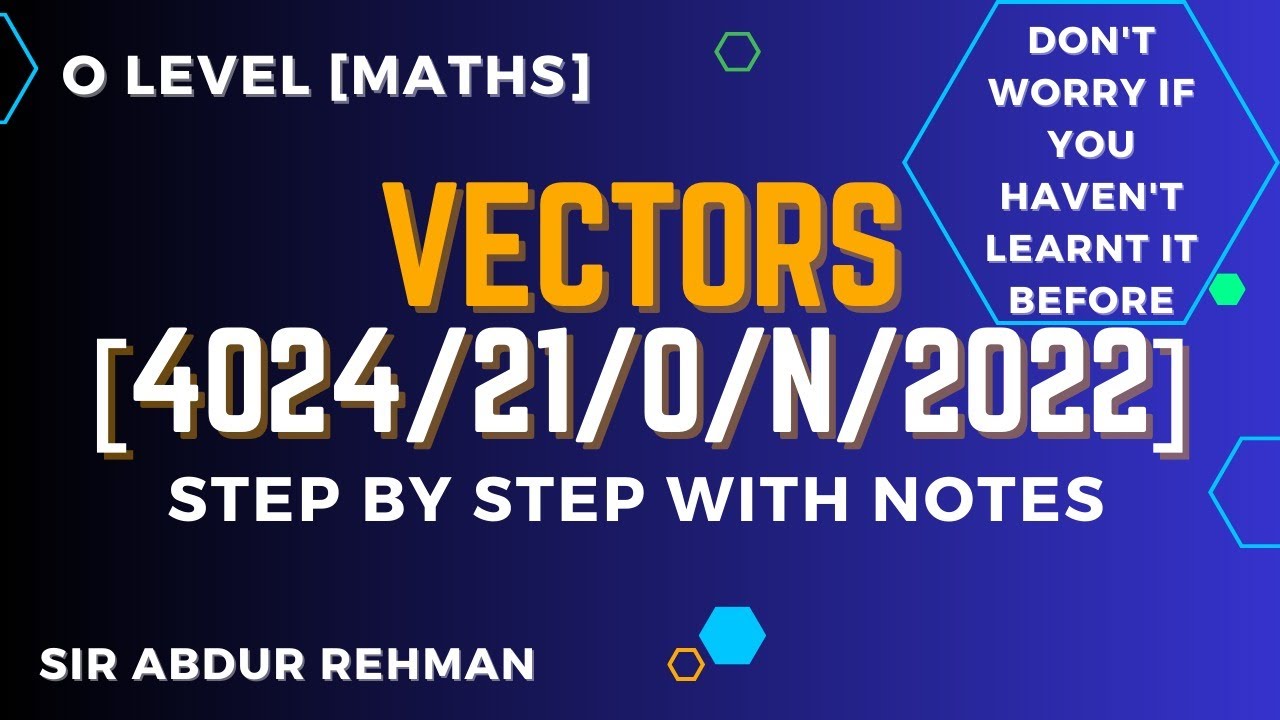 Vectors solution of [Q6/4024/21/O/N/2022] - YouTube