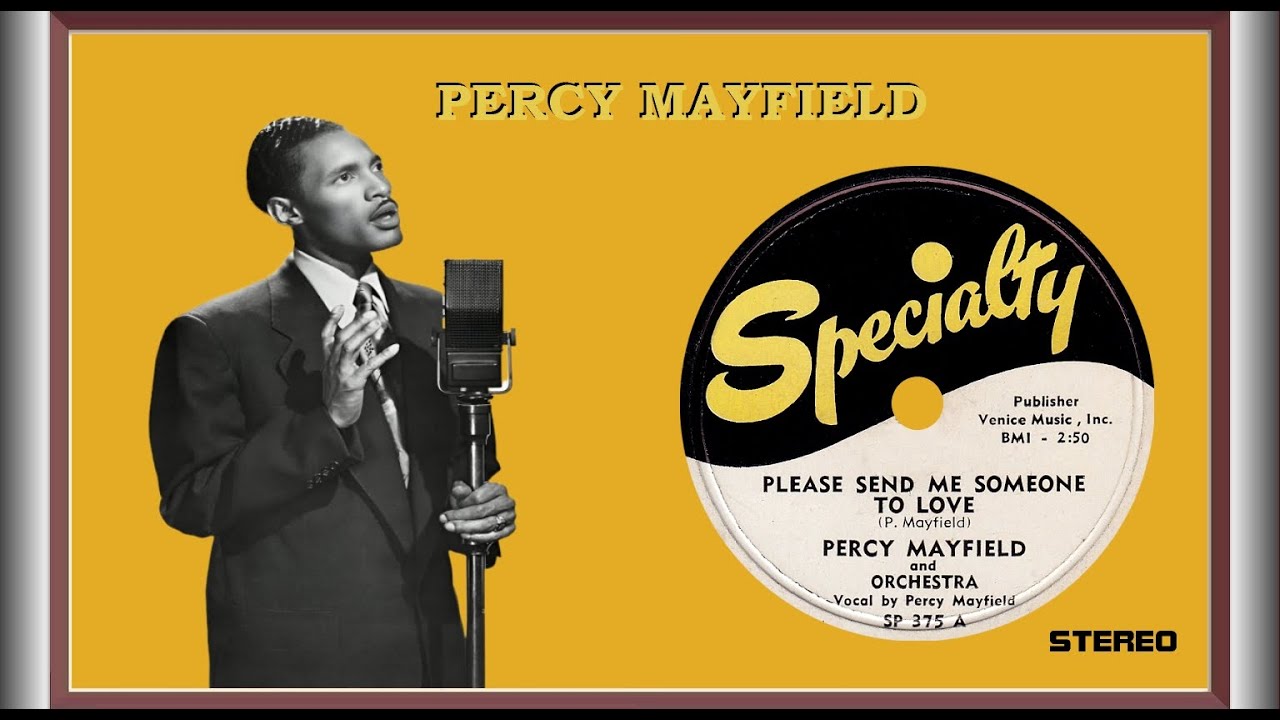Percy Mayfield - Please Send Me Someone To Love 1950 (STEREO) - YouTube