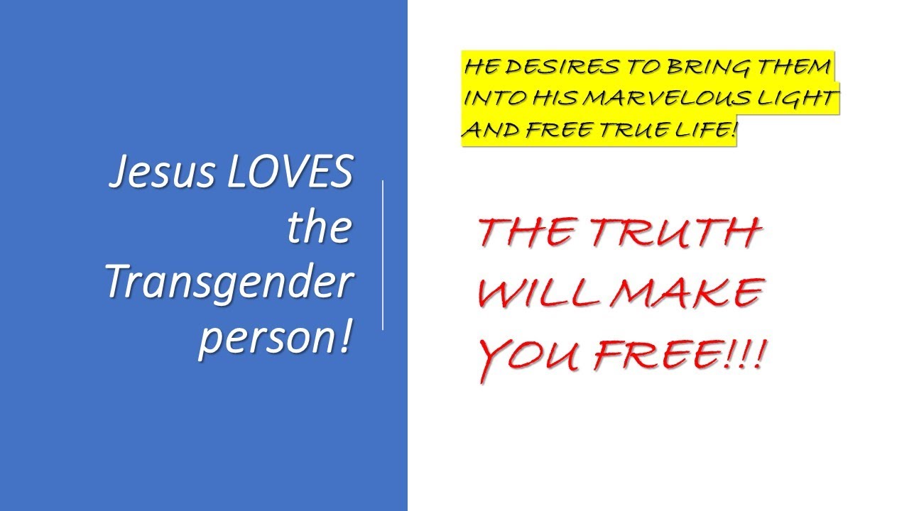 JESUS AND THE LOVING TRANSFORMATION OF A TRANSGENDER PERSON MADE IN GOD ...
