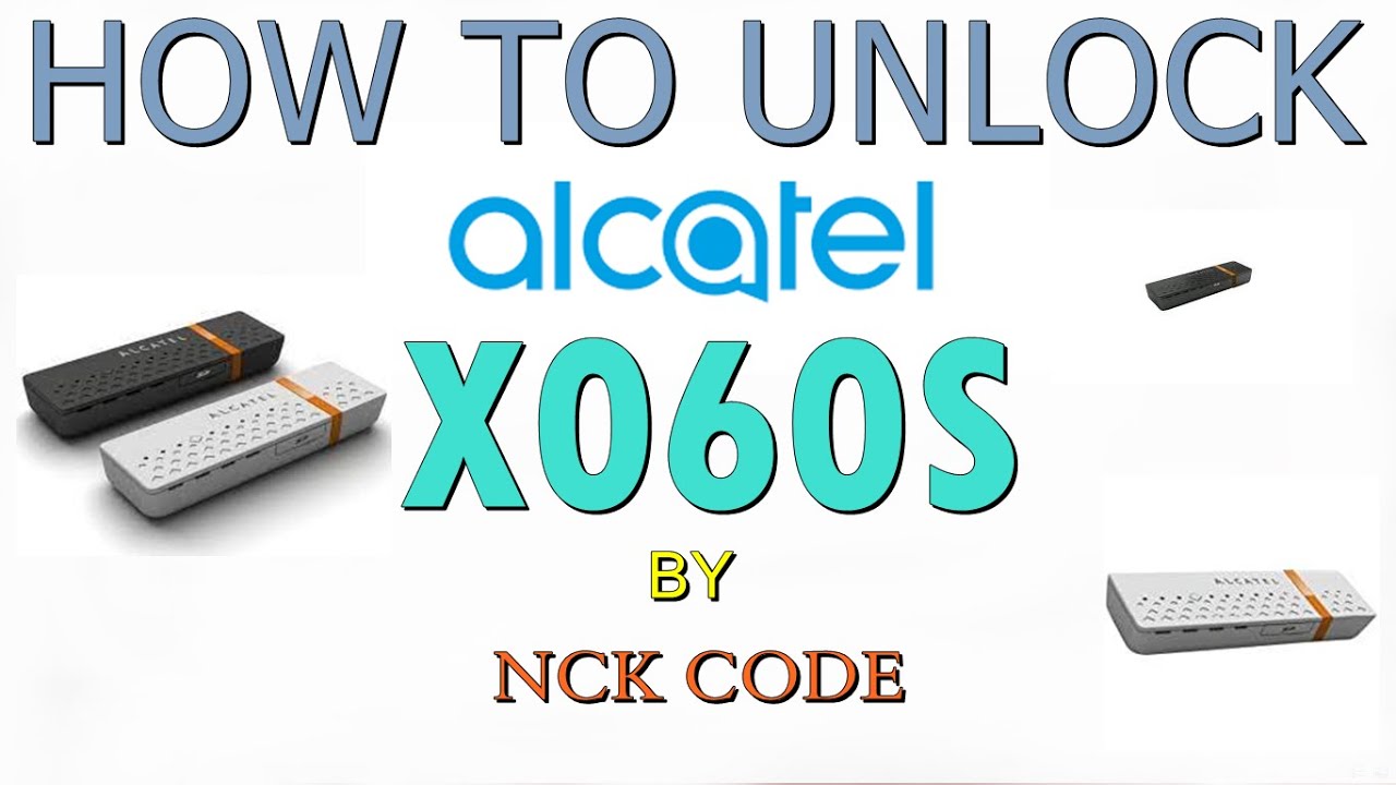 How to Unlock Alcatel X060S by NCK Code - YouTube