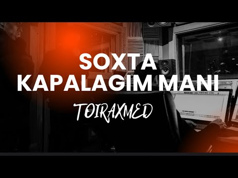 toiraxmed - Soxta  (Official music)