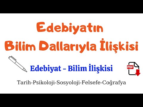 Edebiyatın Bilim Dallarıyla İlişkisi (Edebiyat-Bilim İlişkisi)