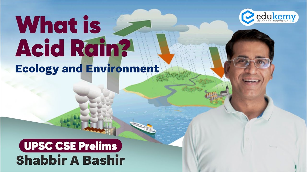 What is Acid Rain? | Ecology and Environment | UPSC CSE Prelims ...