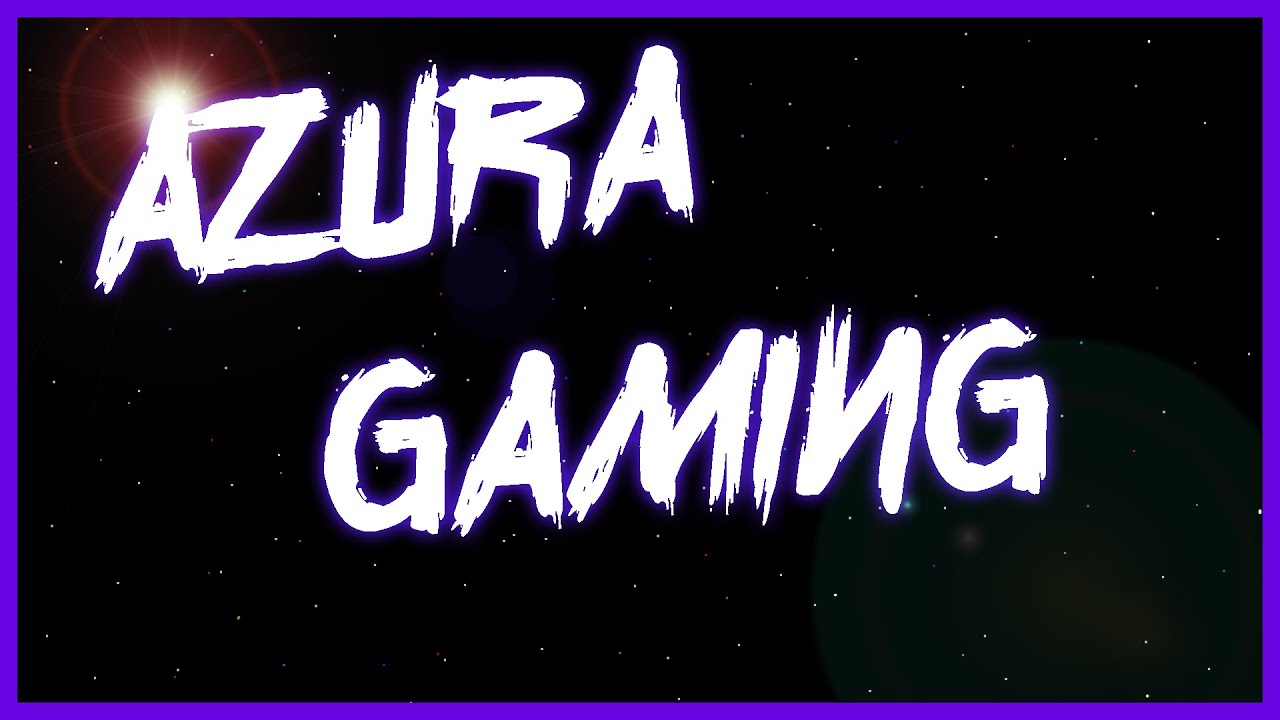 Azura Gaming: Channel Trailer Teaser - YouTube