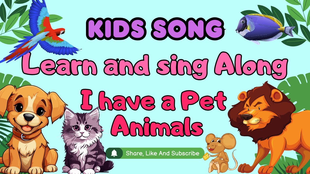"Learn Animal Names with 'I Have a Pet Animal' Kids Song" - YouTube