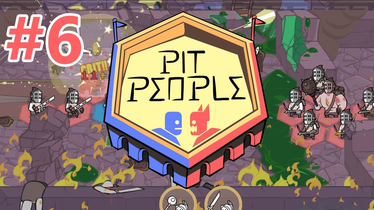 Pit People - "Let's Play" Early Access // Update 4 :: Episode #6 ...