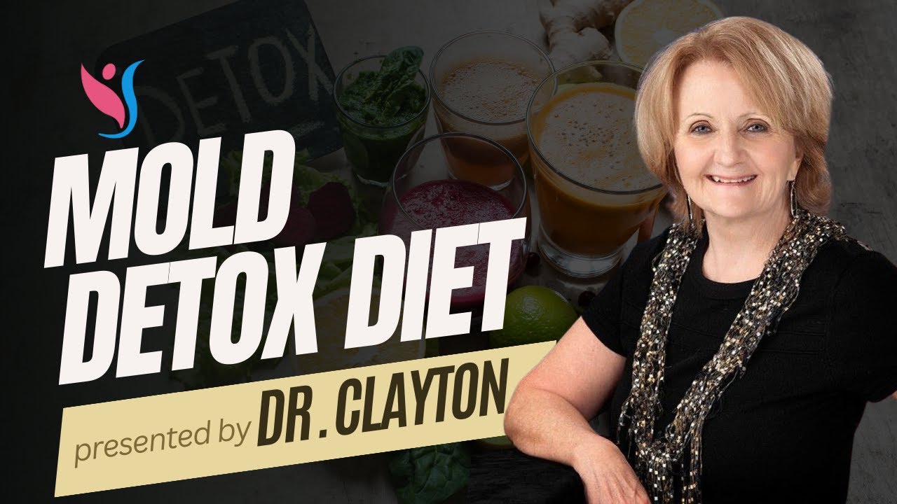 The Mold Detox Diet with Dr. Gail Clayton - YouTube