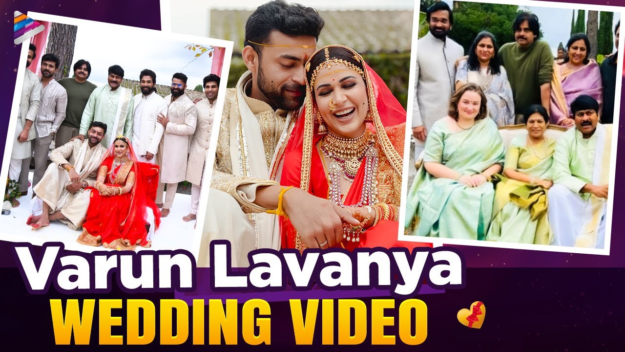 Varun Tej & Lavanya Tripathi Wedding Video | Varun Tej & Lavanya ...