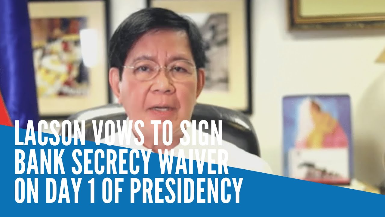 Lacson vows to sign bank secrecy waiver on Day 1 of presidency - YouTube