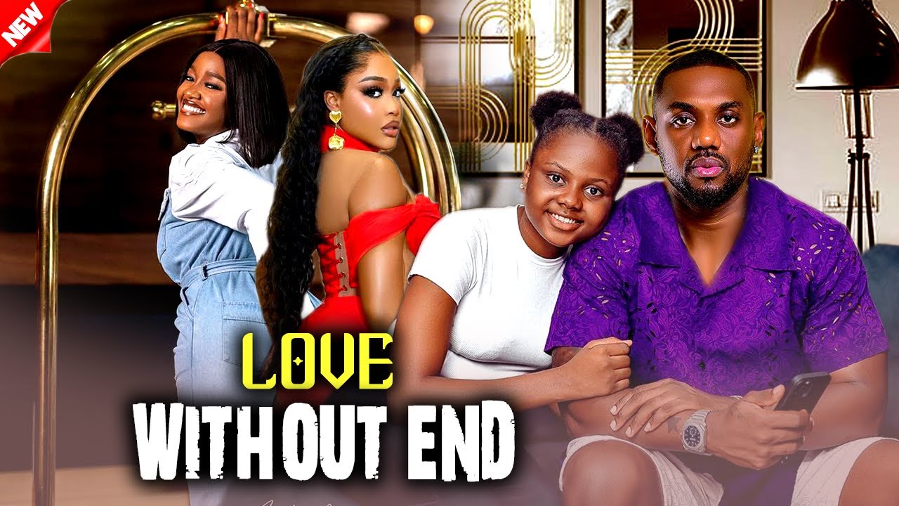 Just Released! LOVE WITHOUT END [FULL MOVIE] - LUCHY DONALD |EDDDIE| UCHE NEW GLAMOUR NIG.2024 ...