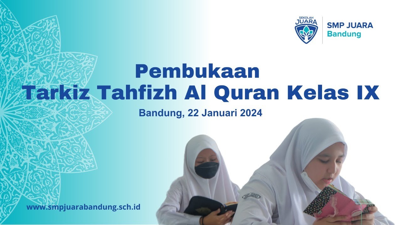 Pembukaan Tarkiz Al Quran Kelas IX SMP Juara Bandung - YouTube