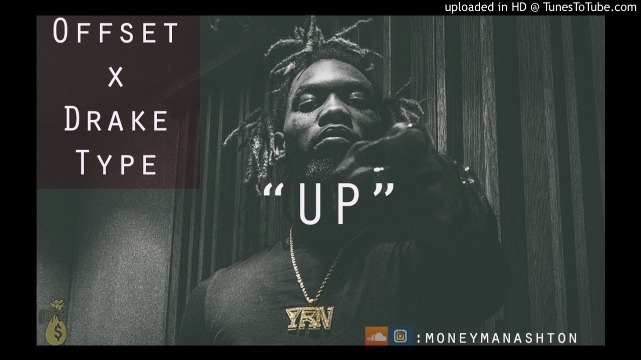 Offset Ft. Drake [Type Beat] - "Up" - YouTube