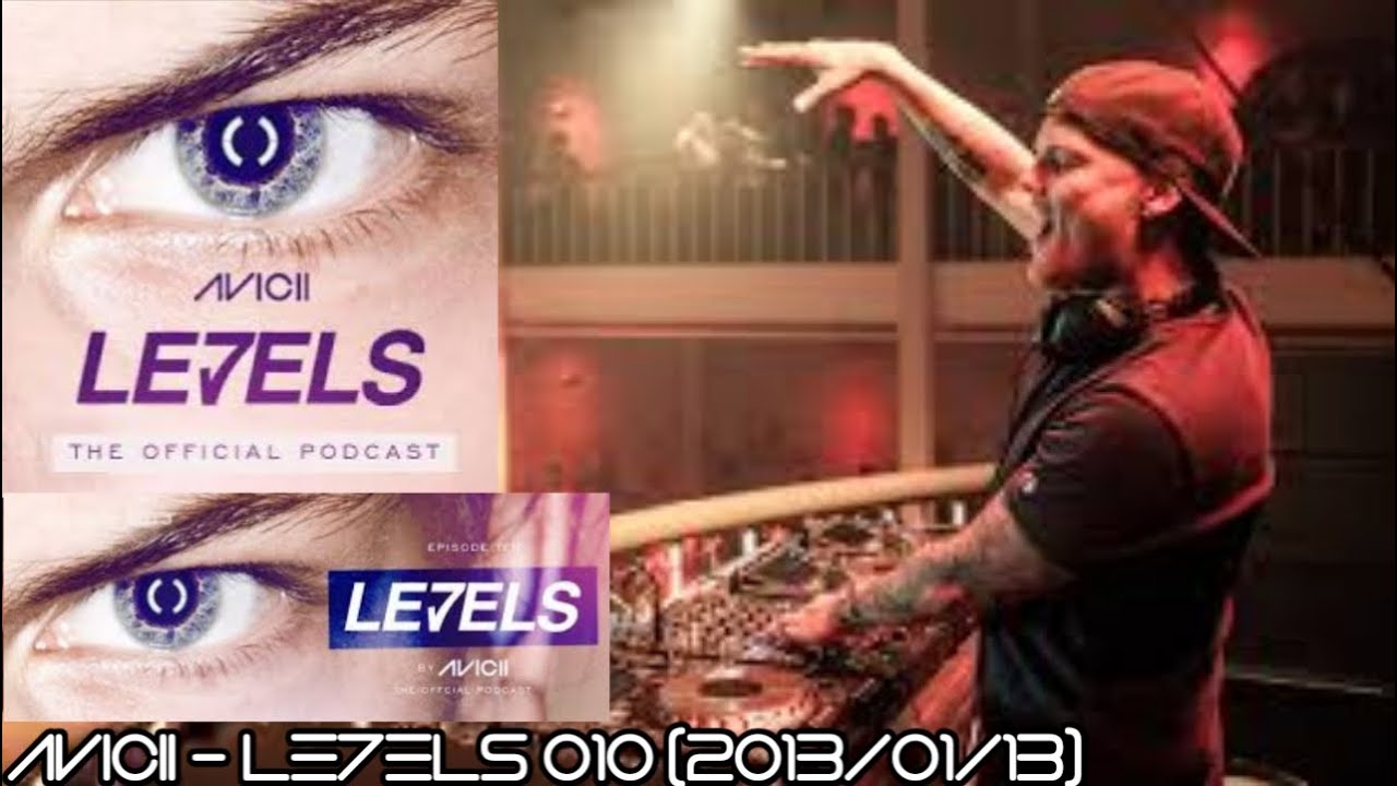 Avicii - LE7ELS 010 (2013/01/13) - YouTube