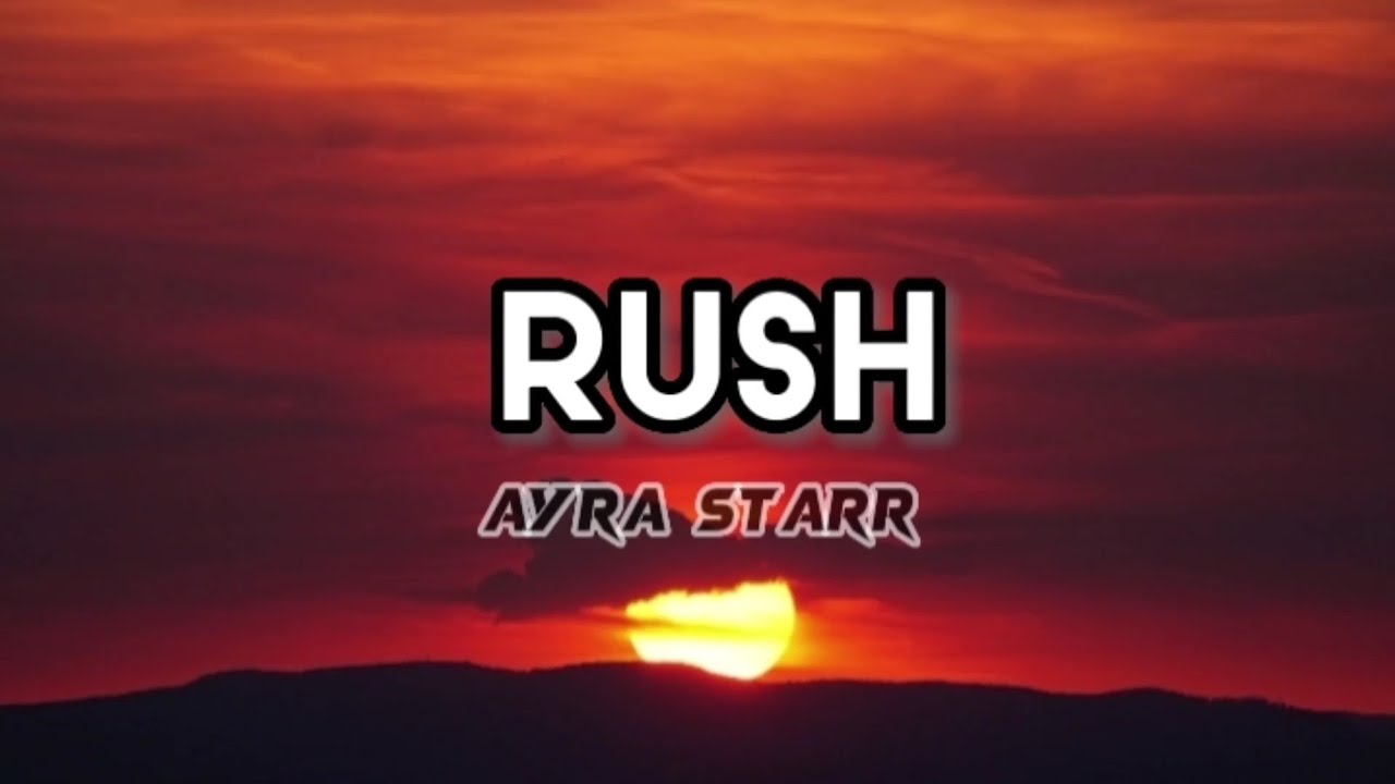 Ayra Starr - Rush ( Lyrics) - YouTube