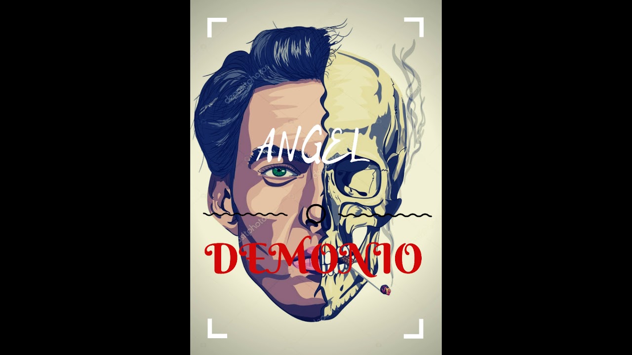 😇Angel o Demonio👿 Sauco×Yecka(LÍRICA MONSTRUO FT Códice DEL cranio ...