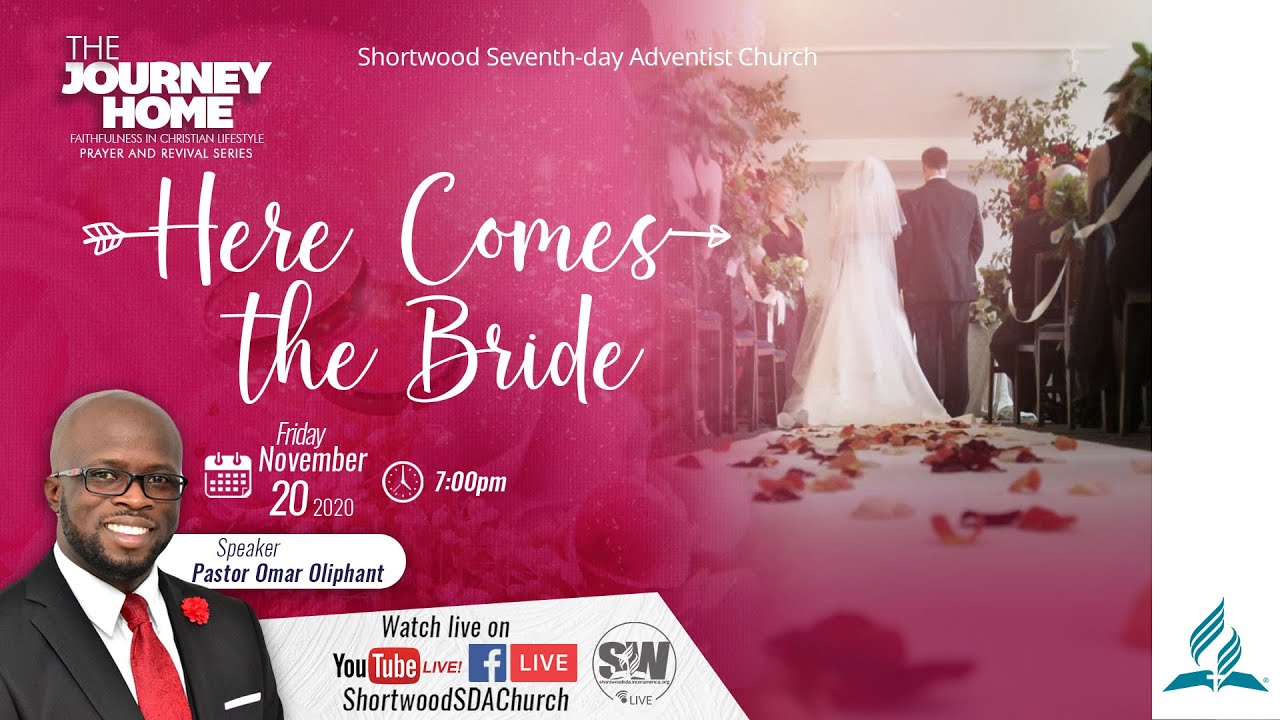 “Here Comes The Bride” | Pastor Omar Oliphant | Nov. 20 | #weekofprayer ...