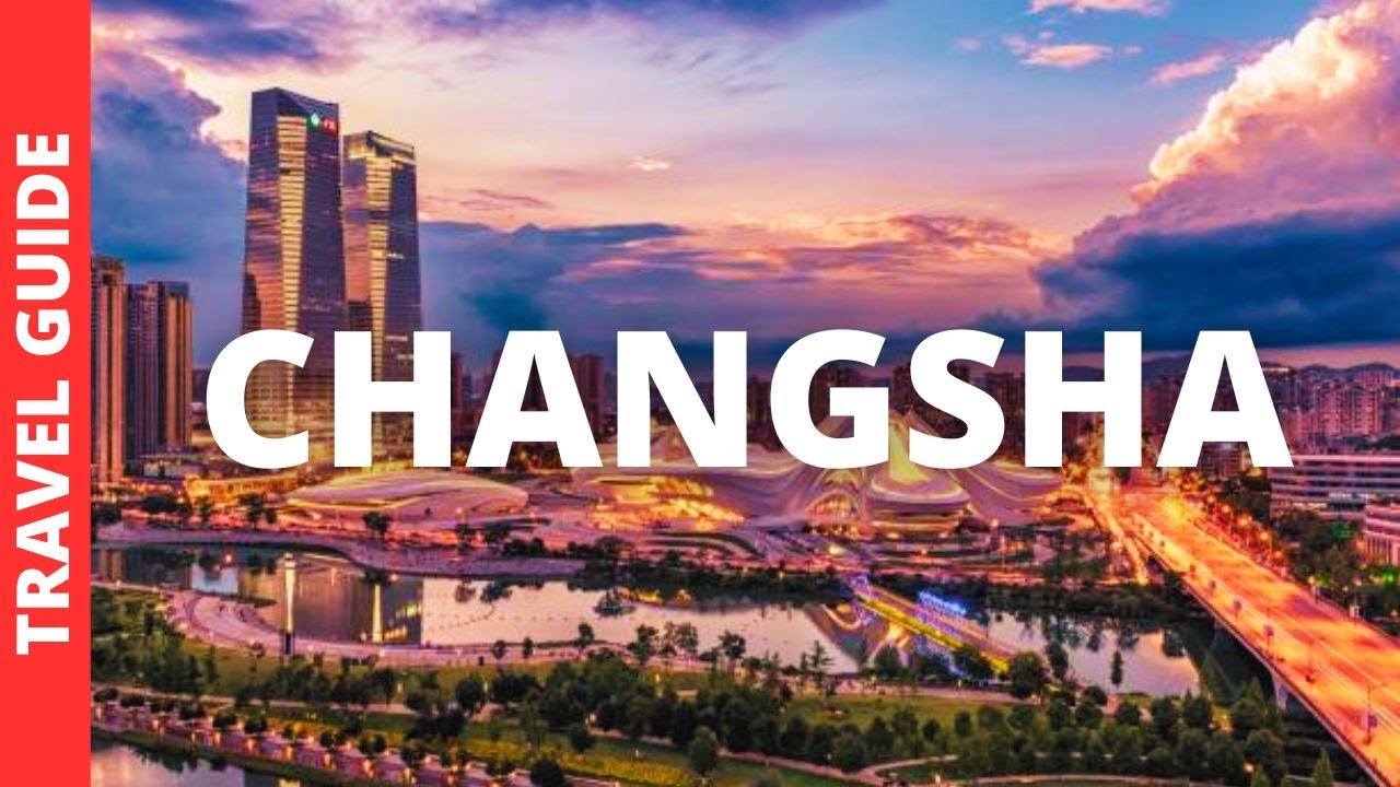 Changsha China Travel Guide: 14 BEST Things To Do In Changsha Hunan ...
