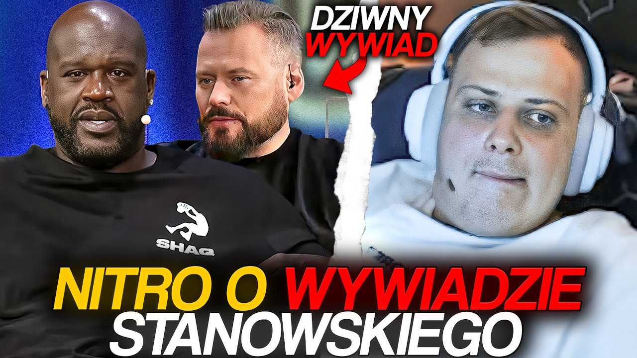 NITRO O WYWIADZIE STANOWSKIEGO Z SHAQUILLE O'NEAL - YouTube
