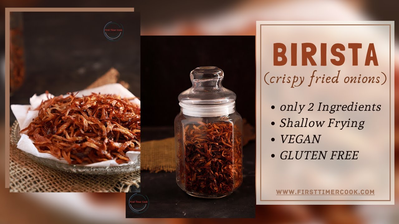 Birista or Beresta or Crispy Fried Onions - YouTube