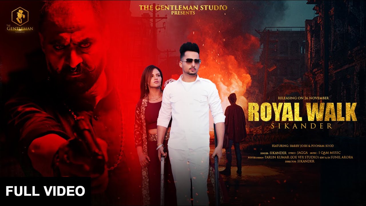 Royal Walk (FULL VIDEO) : Sikander | Harry Josh | Poonam Sood | New ...