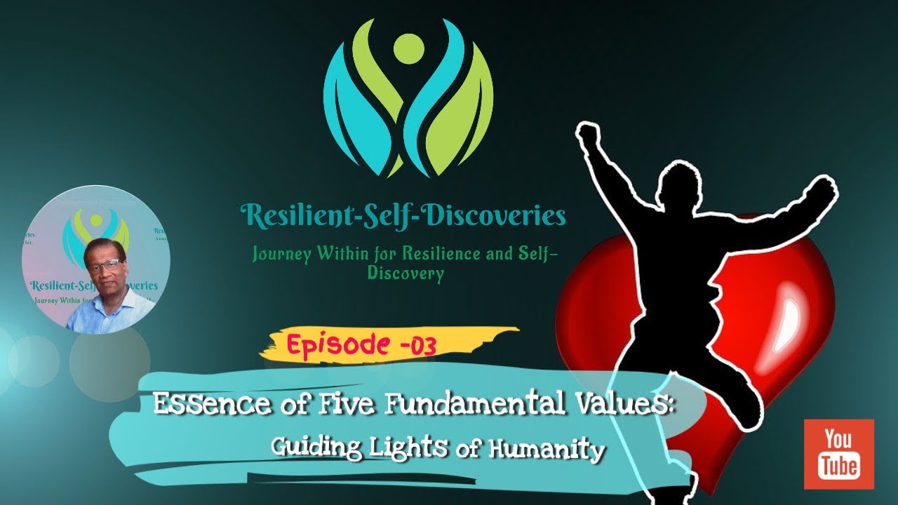 RSD Episode 03 Unveiling the Essence of Five Fundamental Values: Guiding Lights of Humanity ...
