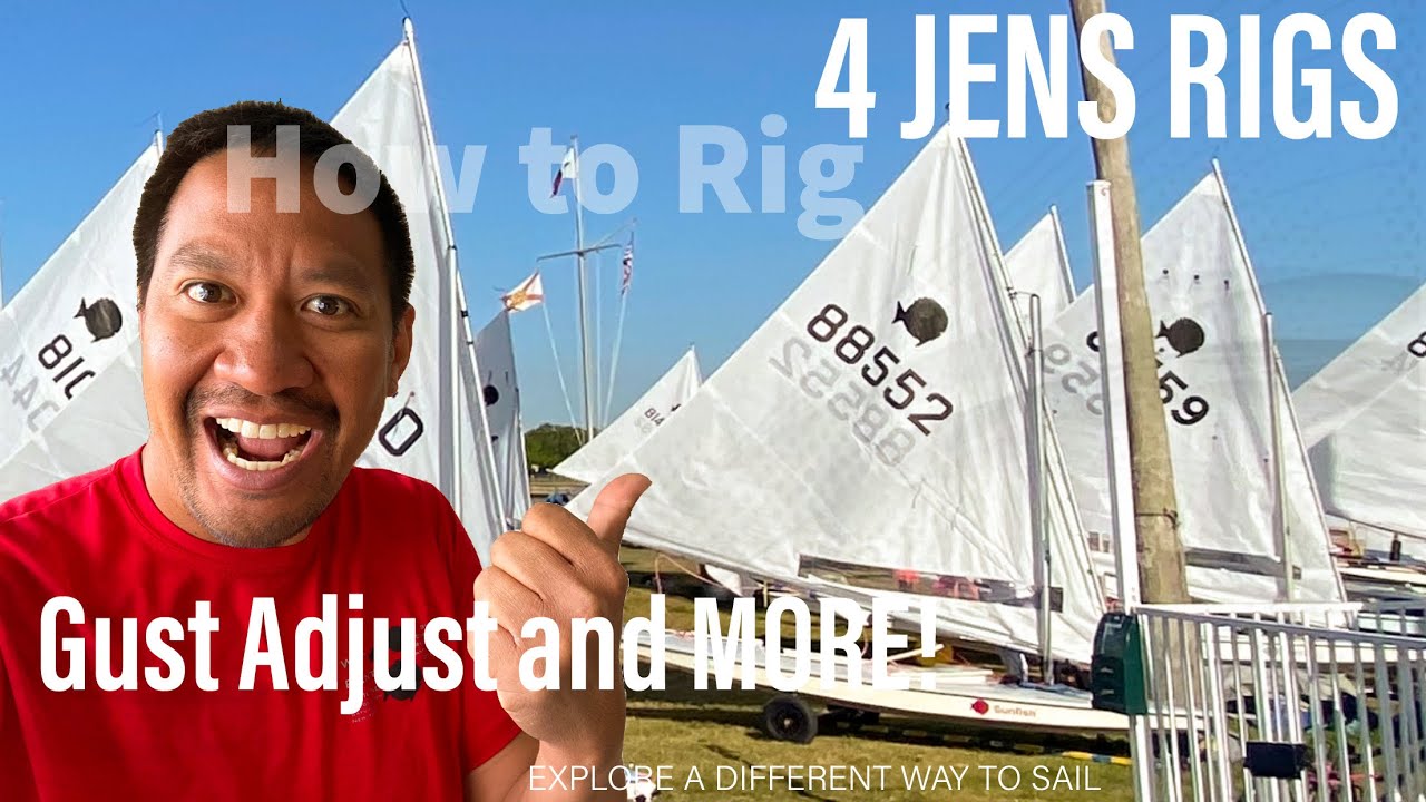 How to Rig the Sunfish Sailboat Jens Rig | GUST ADJUST | COMPREHENSIVE ...