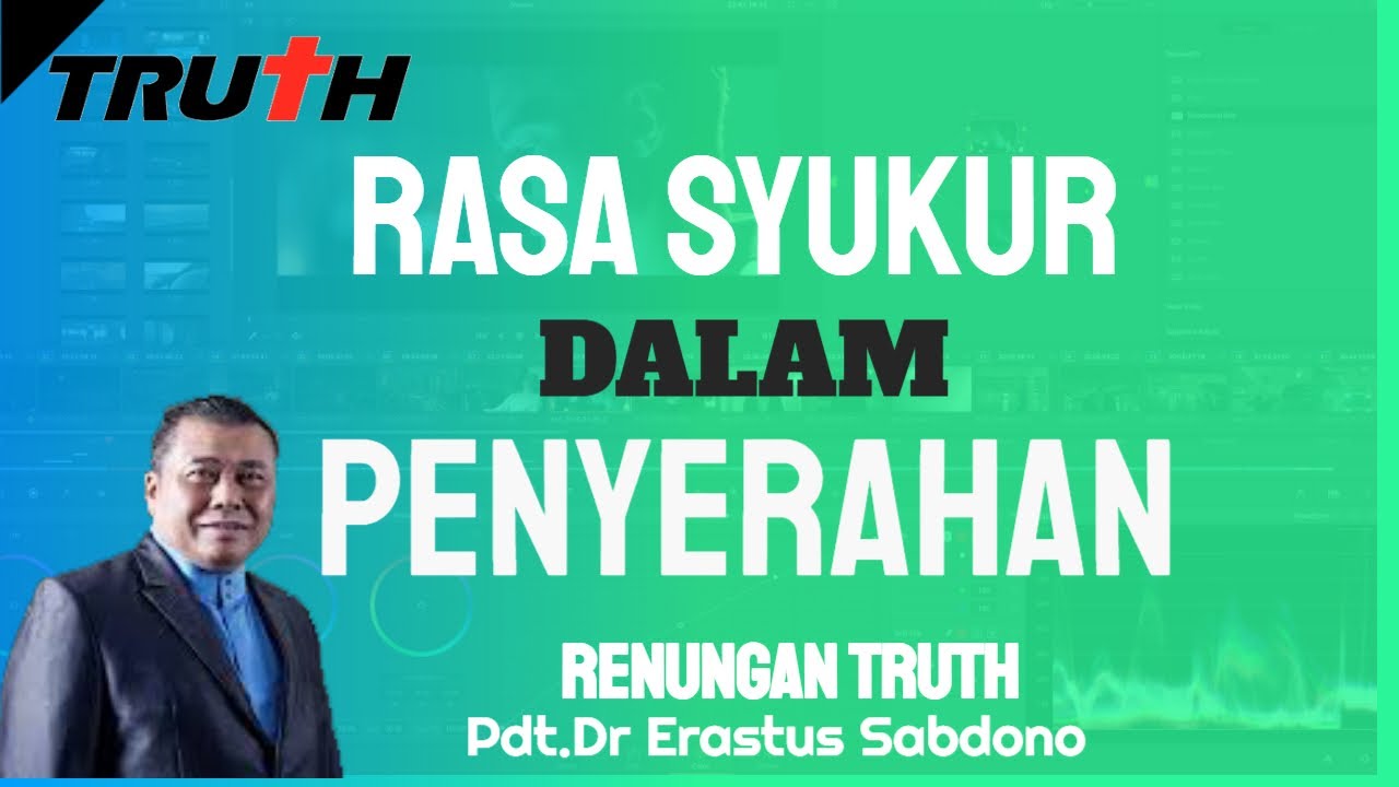 Rasa Syukur Dalam Penyerahan | Renungan Truth 21 Desember 2025 - YouTube