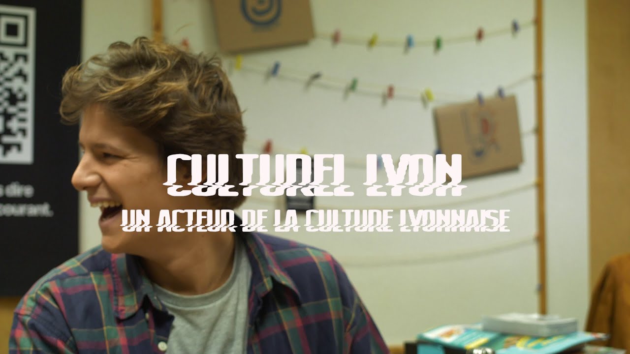 Culturel Lyon - Un acteur de la culture lyonnaise [Portrait] - YouTube